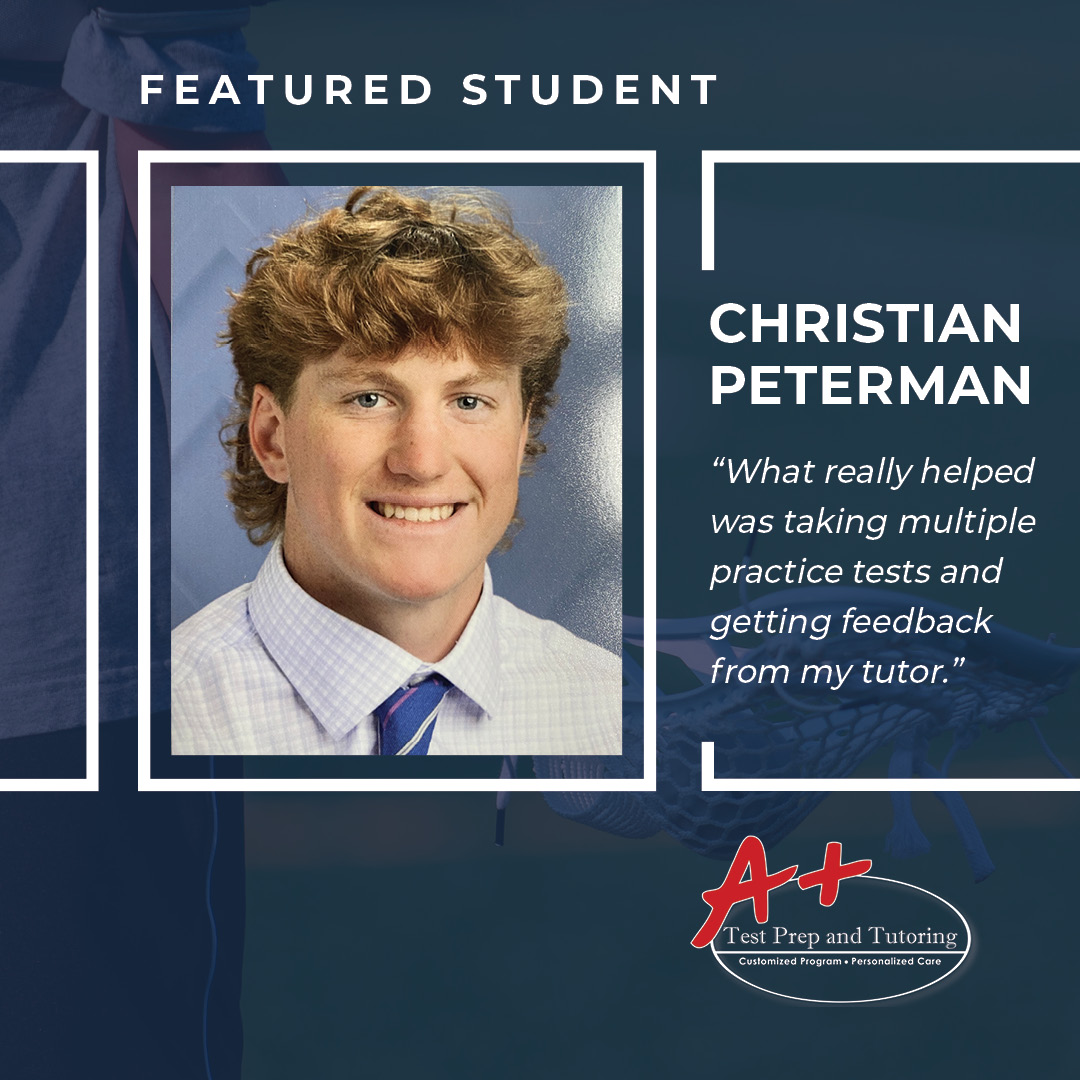 Featured Student: Christian Peterman - A+ Test Prep & Tutoring