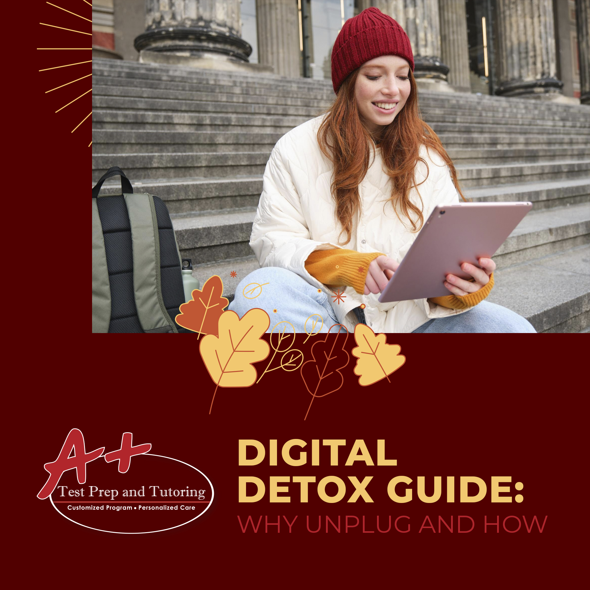Digital Detox Guide: Why Unplug and How - A+ Test Prep & Tutoring